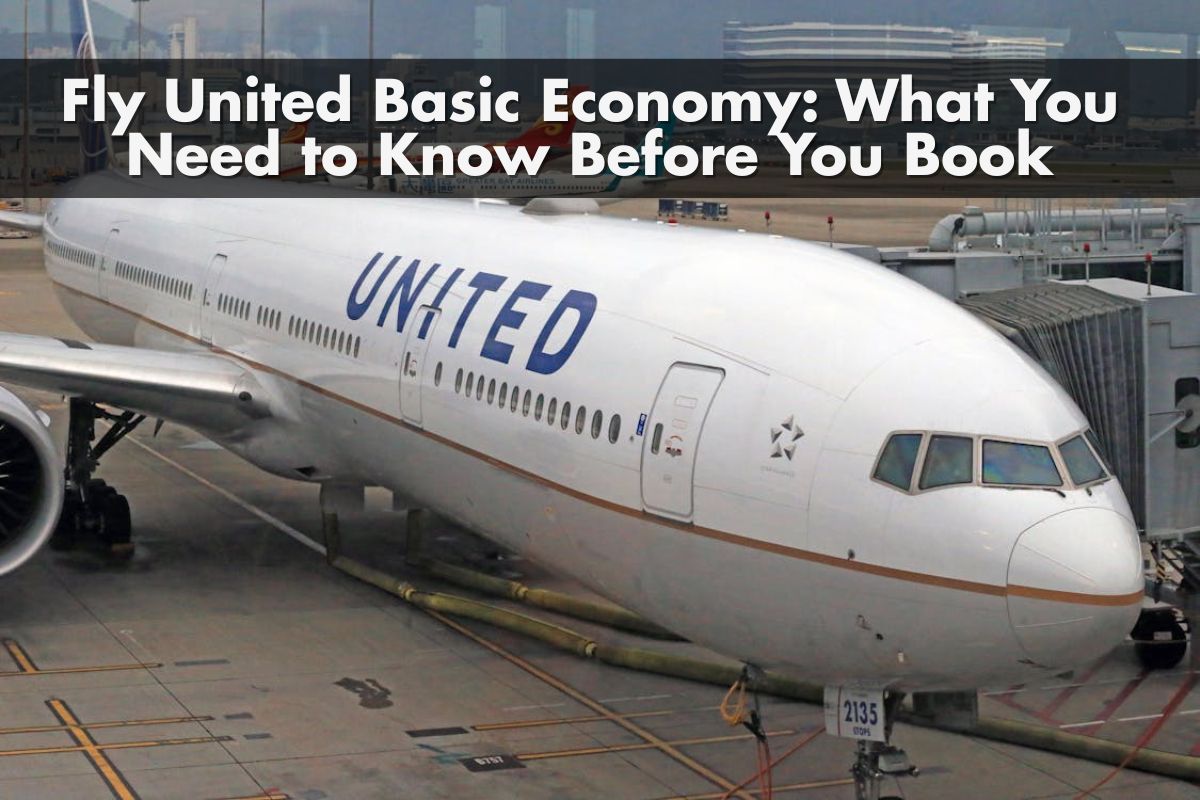 Fly United Basic Economy: What You Need to Know Before You Book